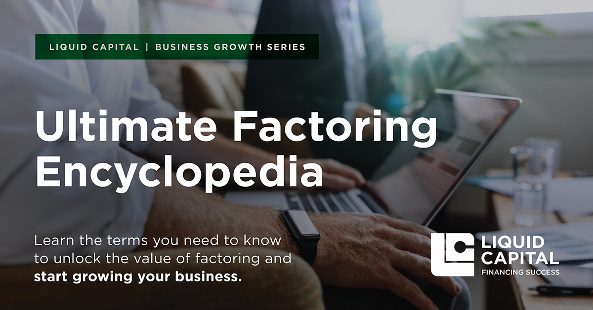 Factoring Encyclopedia — Every term to know about invoice factoring